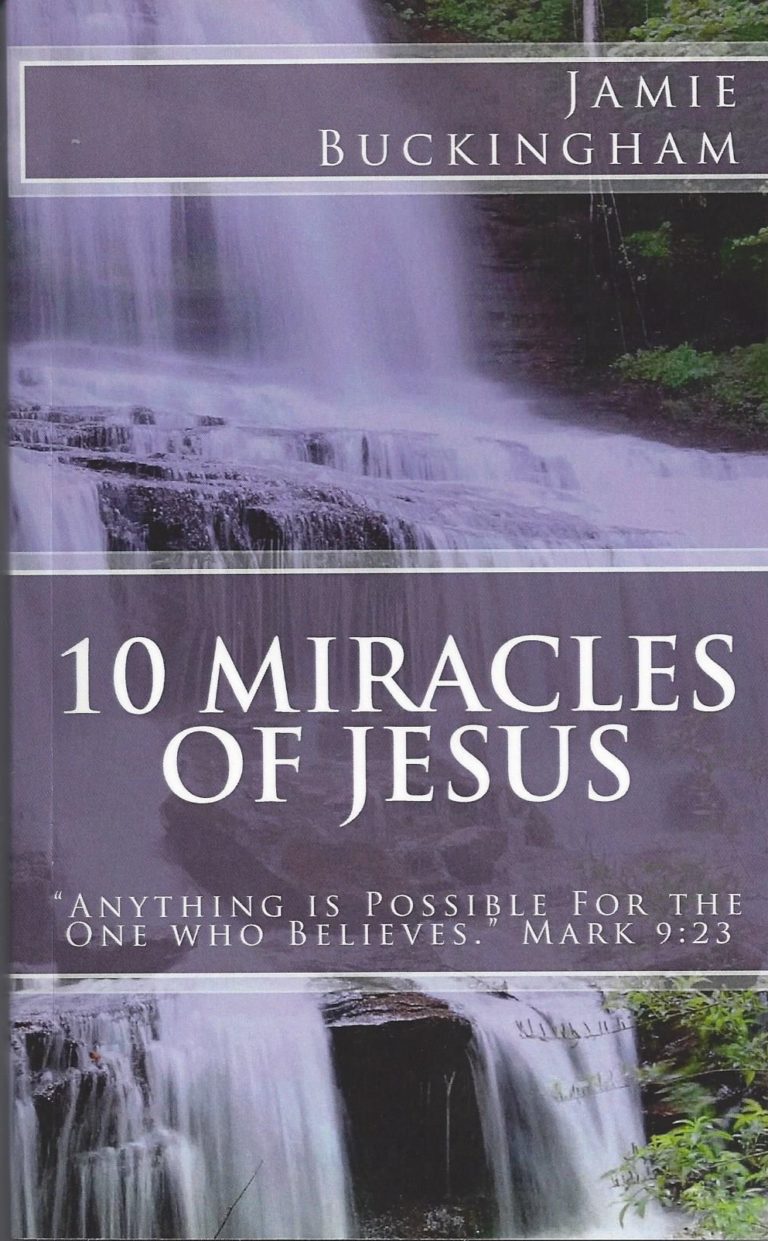 10 Miracles of Jesus (Bible Study Series) Archives - Jamie Buckingham ...